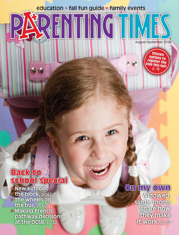 August-September 2018 - Ottawa Parenting Times Magazine